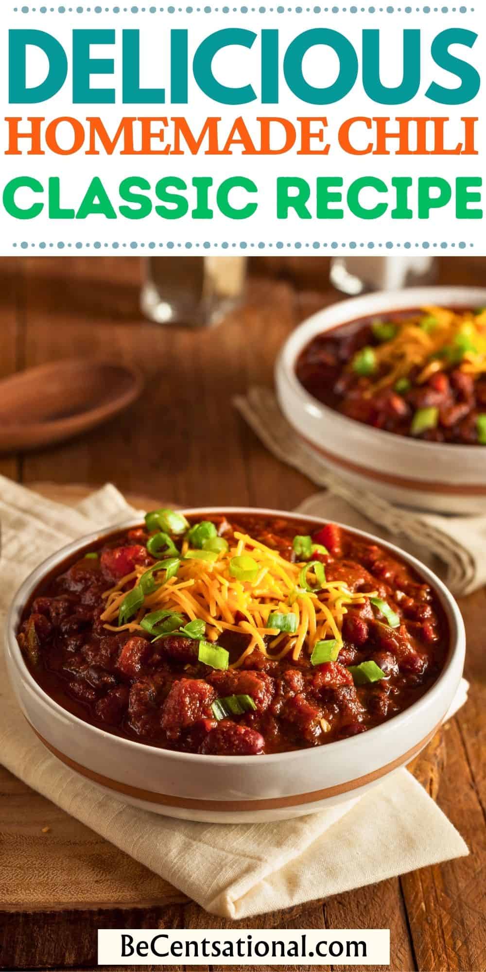 The Best Chili (Classic Homemade Chili Recipe) - BeCentsational