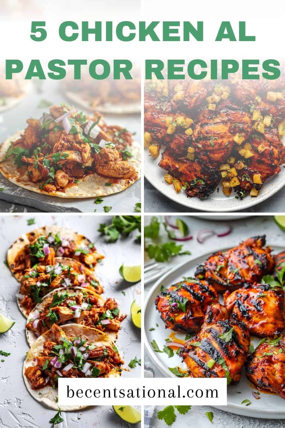 5 Simple Chicken Al Pastor Recipes - BeCentsational